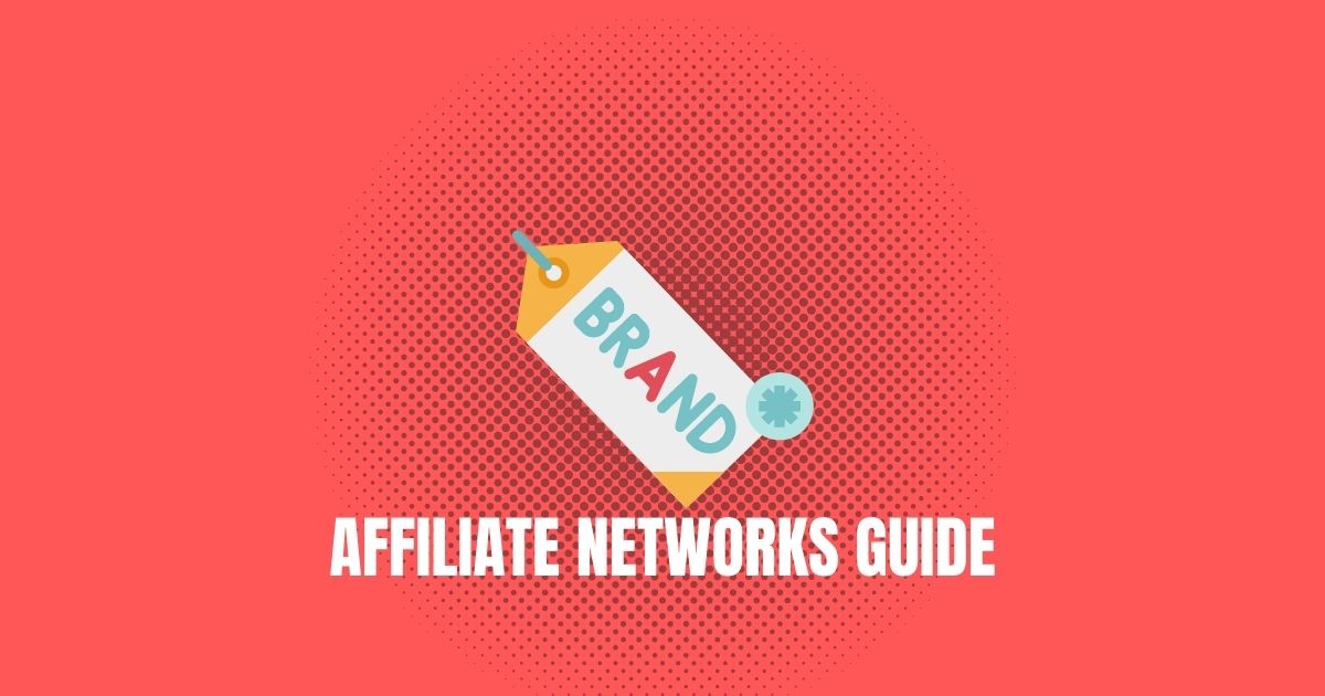 Affiliate Networks Guide